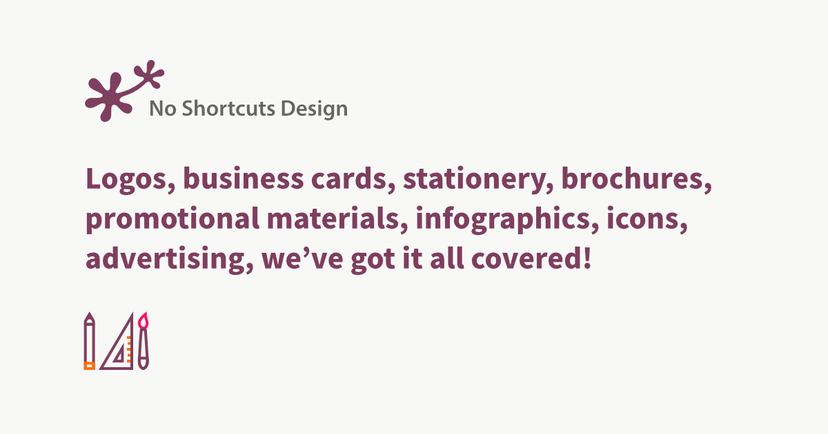 Logo & Graphic Design | No Shortcuts Design